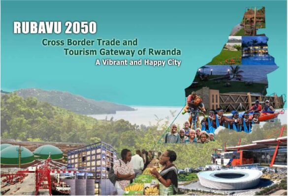 Rubavu, the Rwanda’s ‘Vibrant and Happy City’ of Vision 2050 - KT PRESS